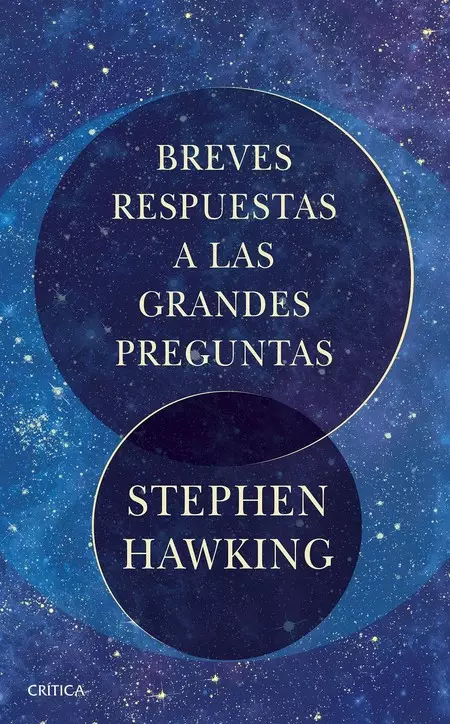 ပင်မမေးခွန်းကြီးများအတွက် Stephen Hawking တိုတောင်းသောအဖြေများ